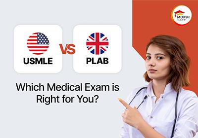 USMLE vs PLAB - Compare Exam Format, Fees & Eligibility
