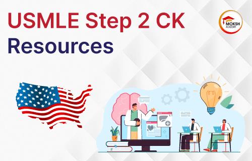 Your Complete Guide to USMLE Step 2 CK Resources