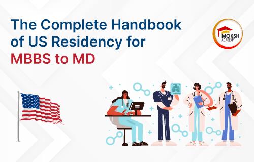 The Ultimate Guide to US Residency for MBBS Graduates