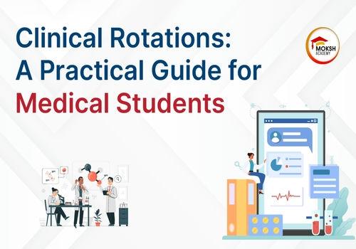 Clinical Rotations for Medical Students: A Step-by-Step Guide