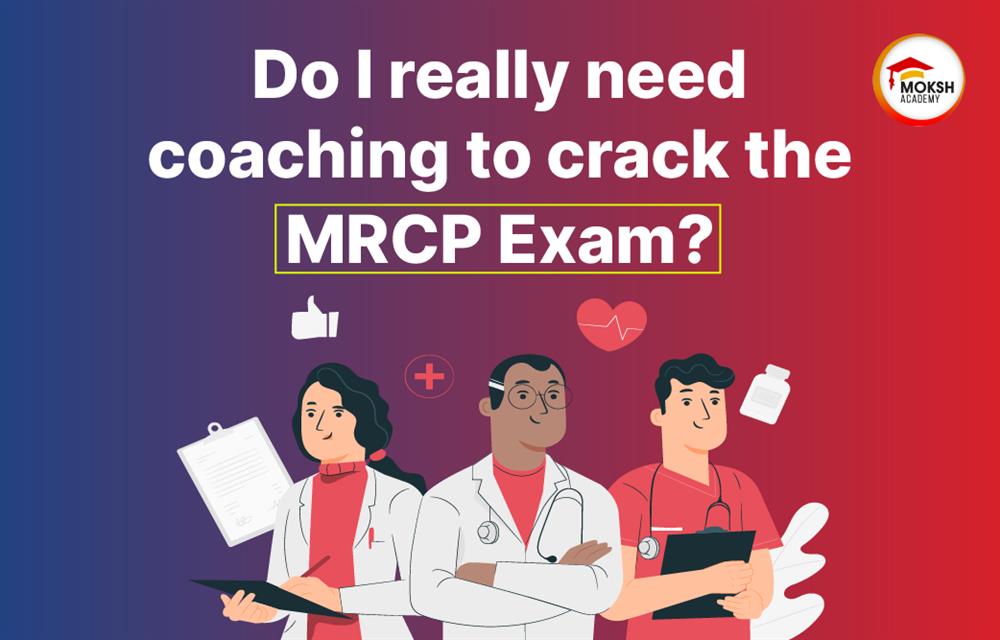 Enhance Your MRCP Exam Prep with Coaching: Expert Tips & Strategies